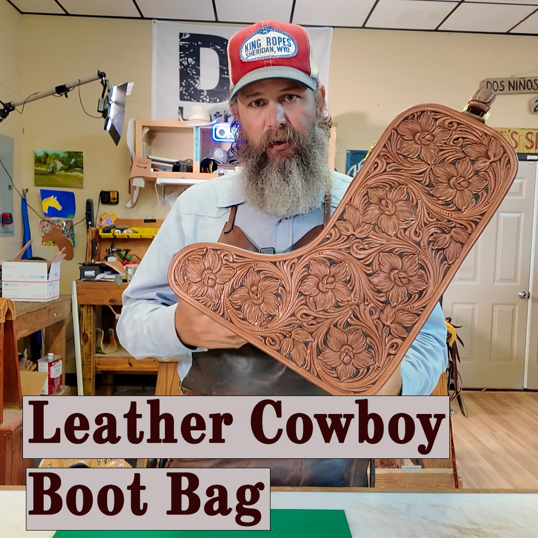 Make a Leather Cowboy Boot Bag | Leathercraft Project - Don Gonzales ...